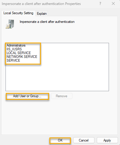 Ensure 'Impersonate a client after authentication' is set to 'Administrators, LOCAL SERVICE ...