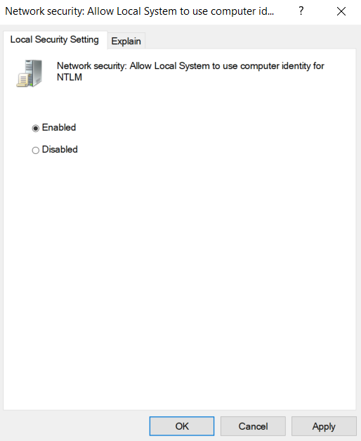 Ensure 'Network security: Allow Local System to use computer identity for NTLM' is set to ...