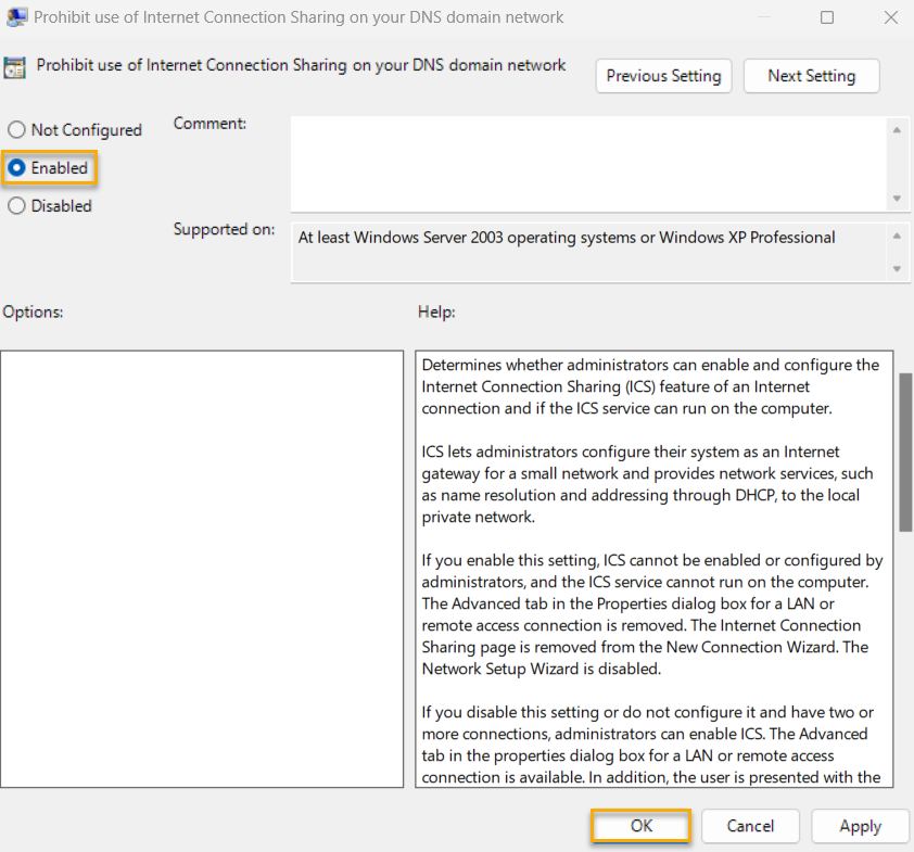 Ensure 'Prohibit use of Internet Connection Sharing on your DNS domain network' is set to ...
