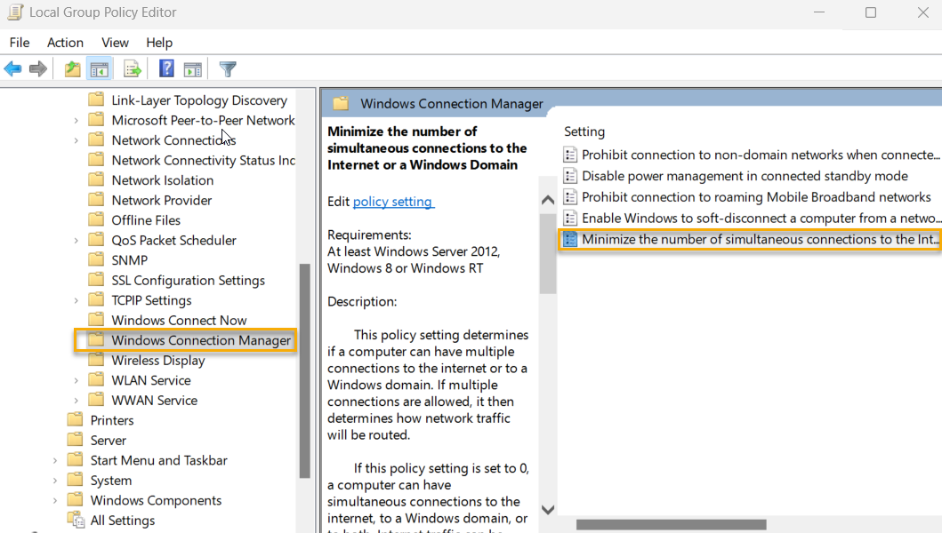 Ensure 'Minimize the number of simultaneous connections to the Internet or a Windows Domain' is ...