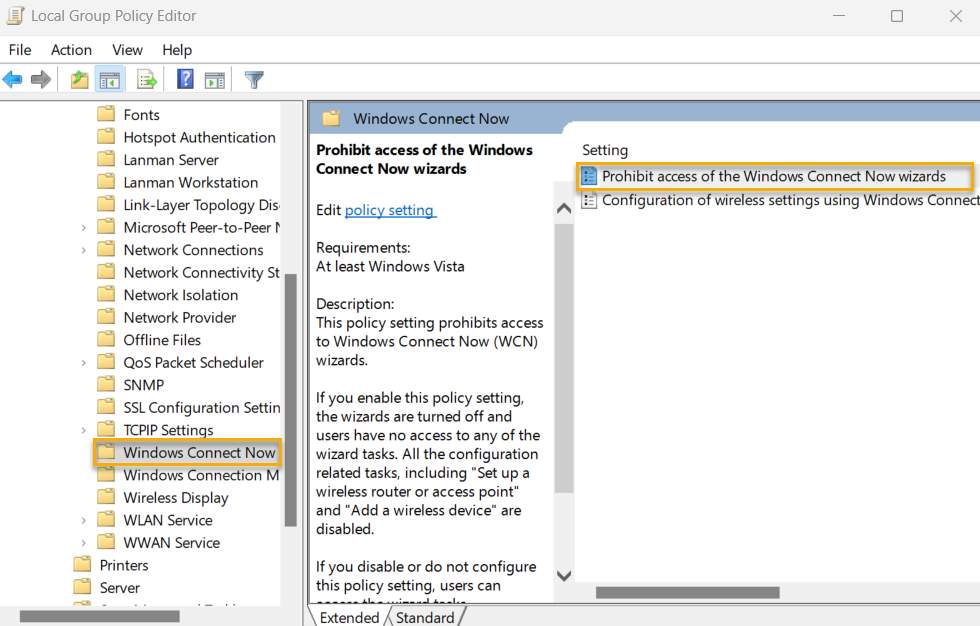 Ensure 'Prohibit access of the Windows Connect Now wizards' is set to ...